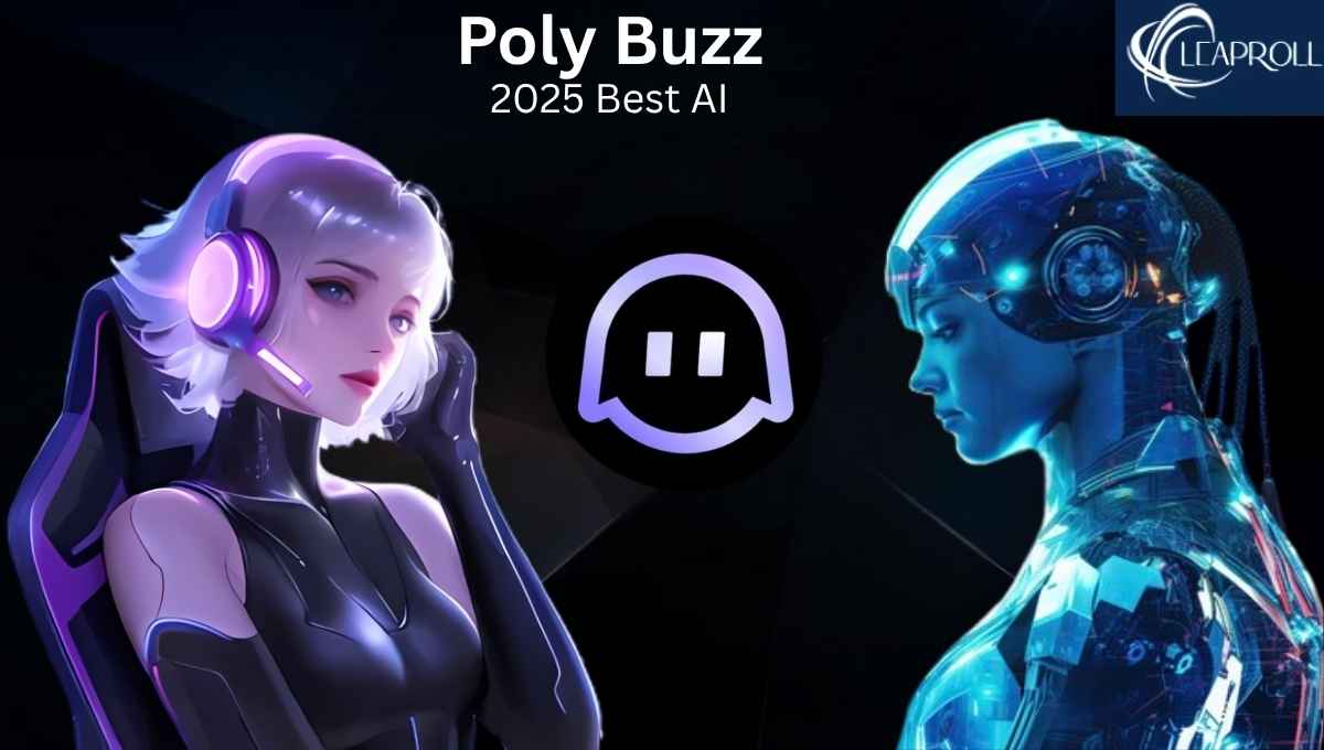 Poly Buzz: Free Platform for Private AI Character Chats & PolyBuzz - leaproll